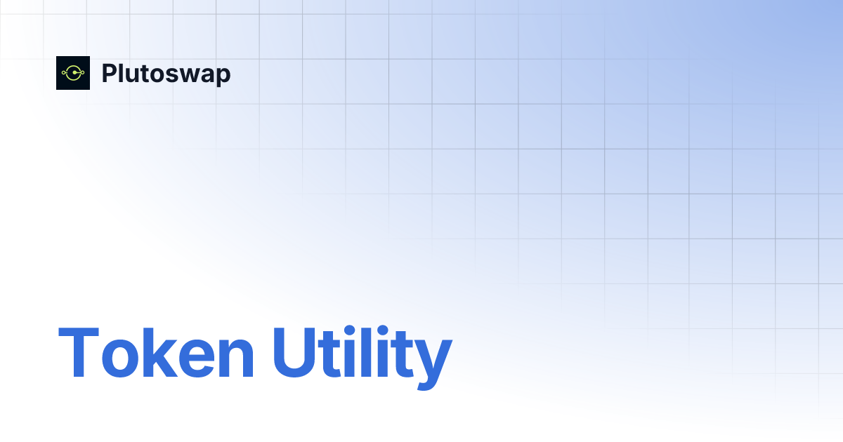 Token Utility | Plutoswap
